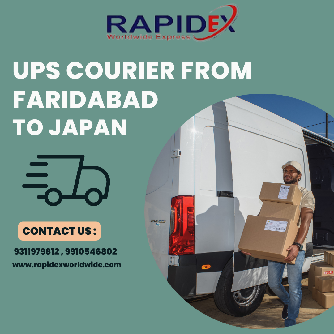 UPS Courier from Faridabad to Japan through Rapidex: Effortless ...