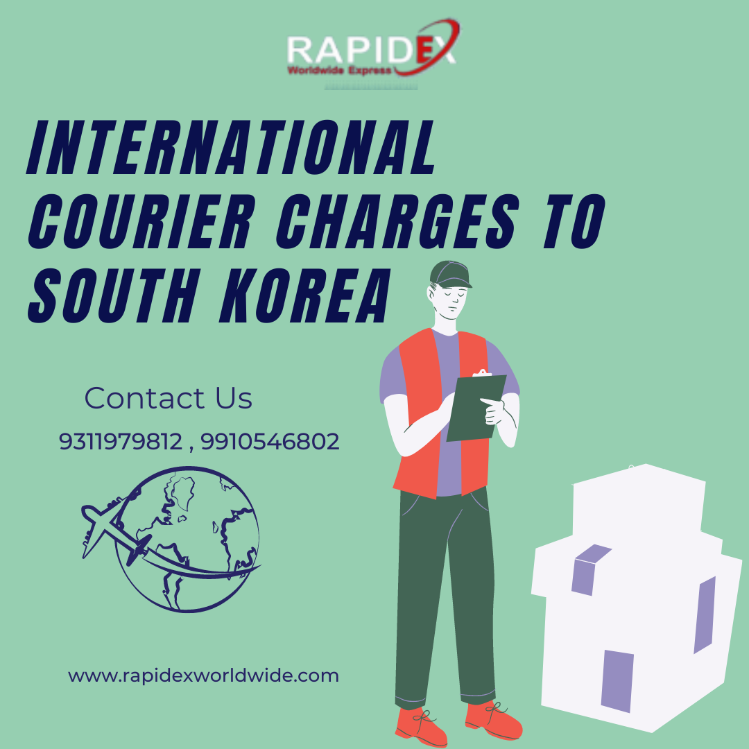 Courier Charges to South Korea: How Rapidex Worldwide Express Can Save ...