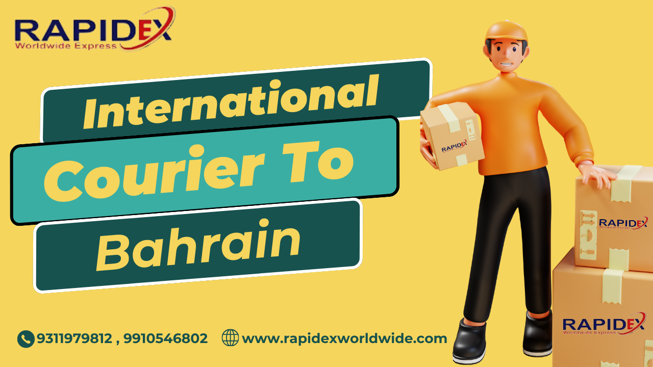 International Courier Charges to Bahrain with Rapidex Worldwide Express ...